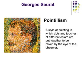 Georges Seurat Pointillism | PPT
