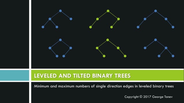 Leveled & Tilted Binary Trees (George Tanev) | PDF | Programming Languages | Computing