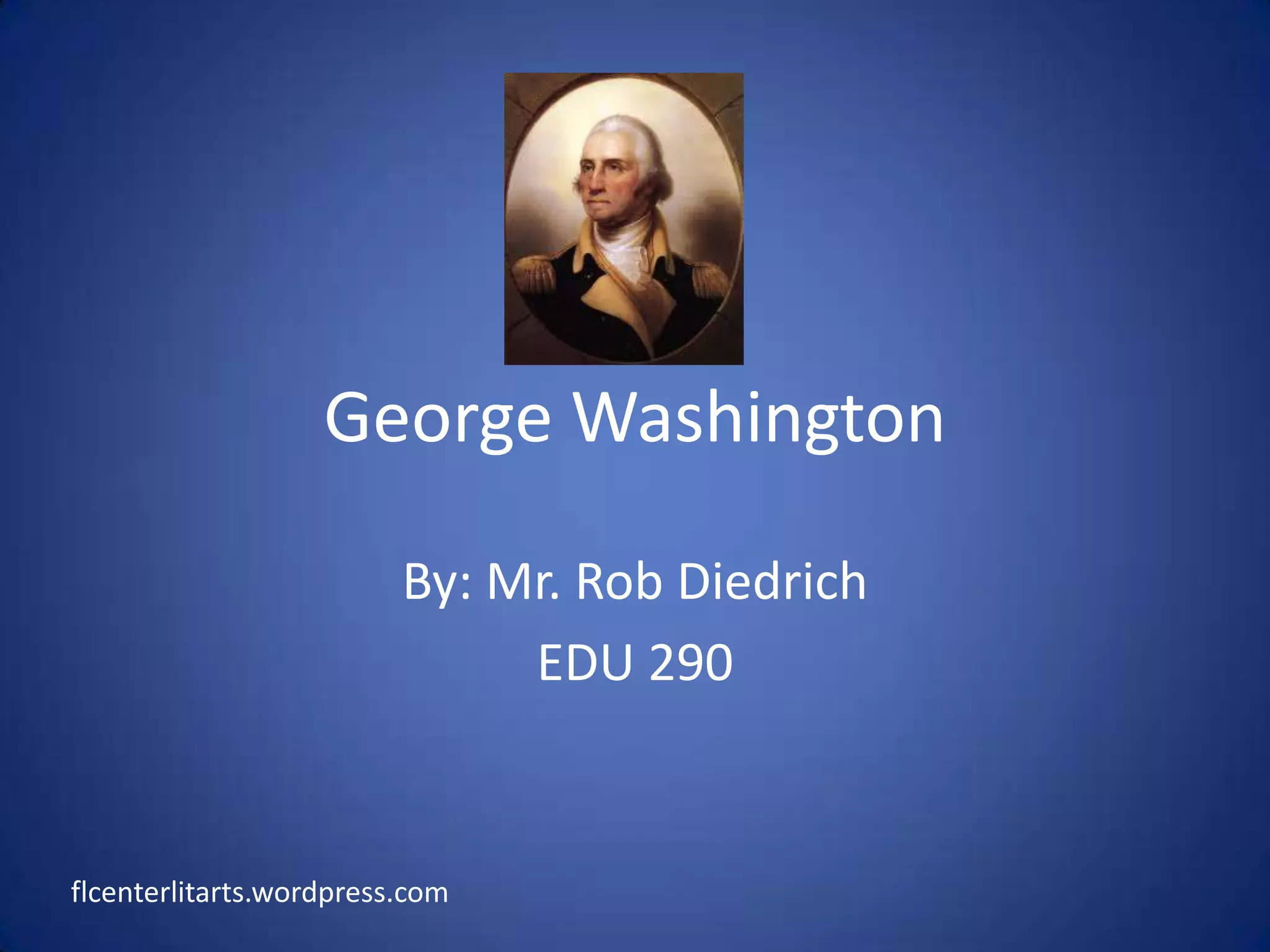 George washington | PPT