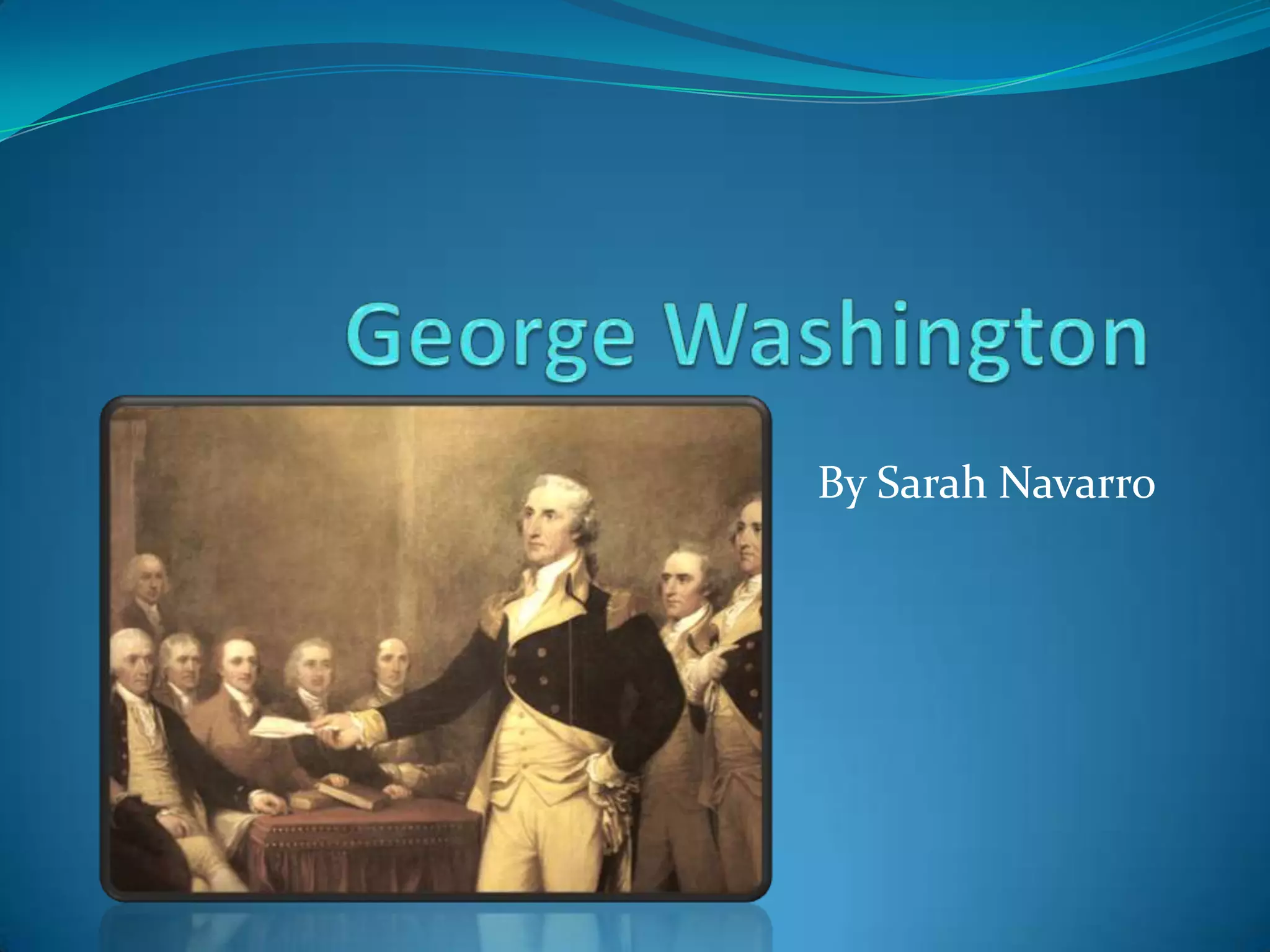 George washington | PPTX