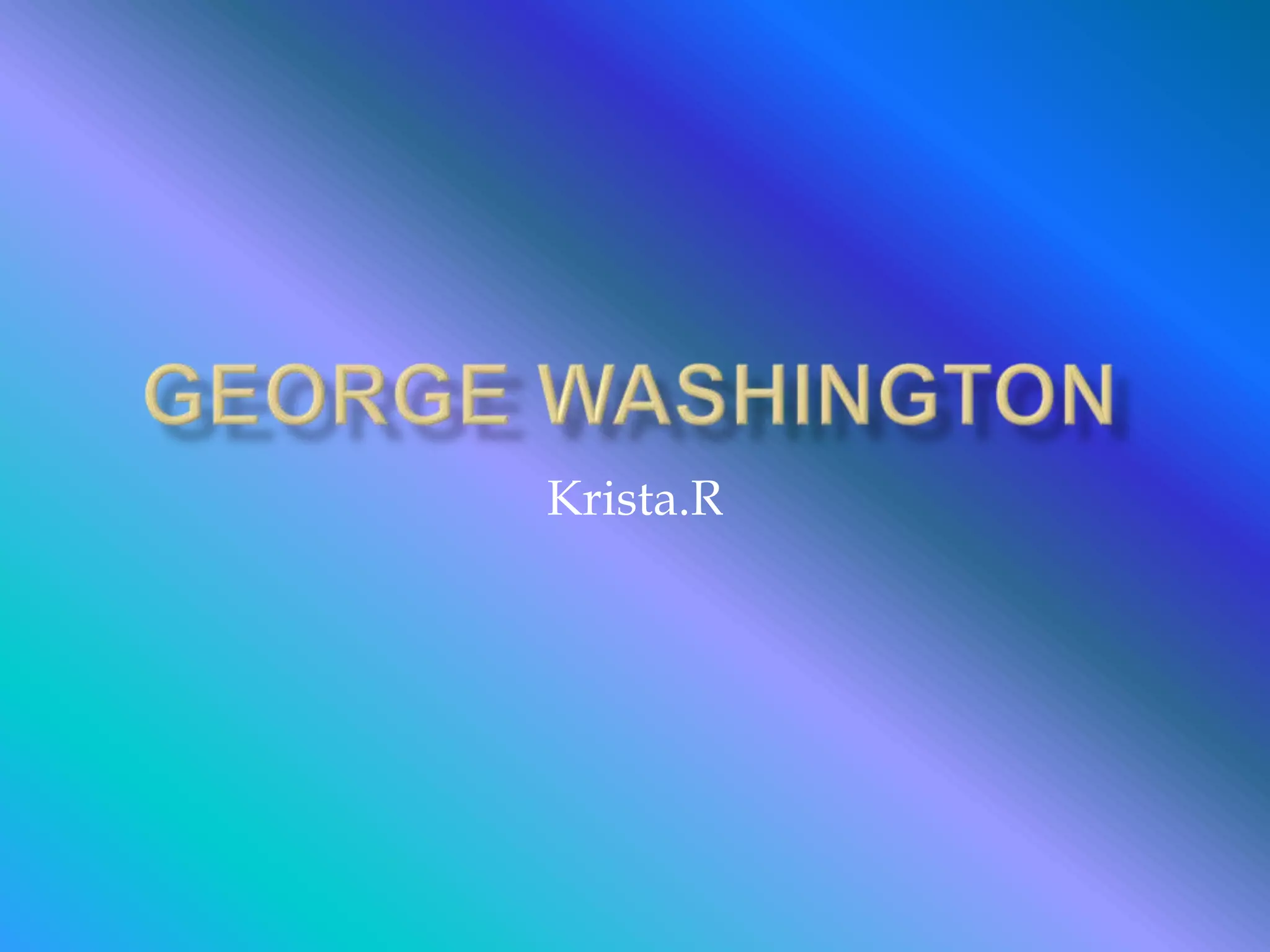 George washington | PPT