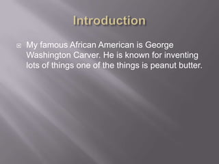 George Washington Carver | PPTX