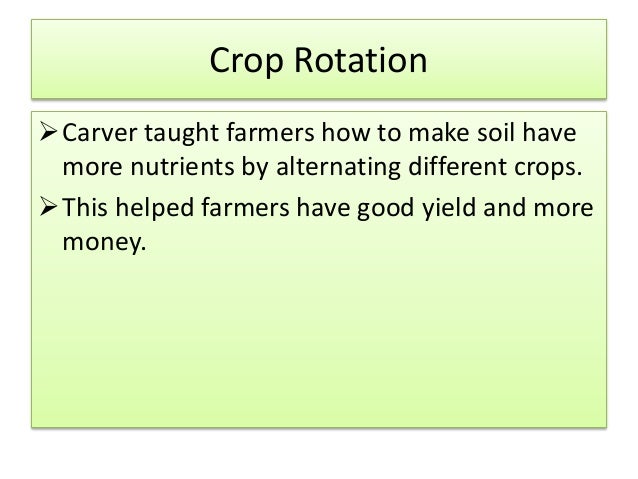 George Washington Carver Crop Rotation