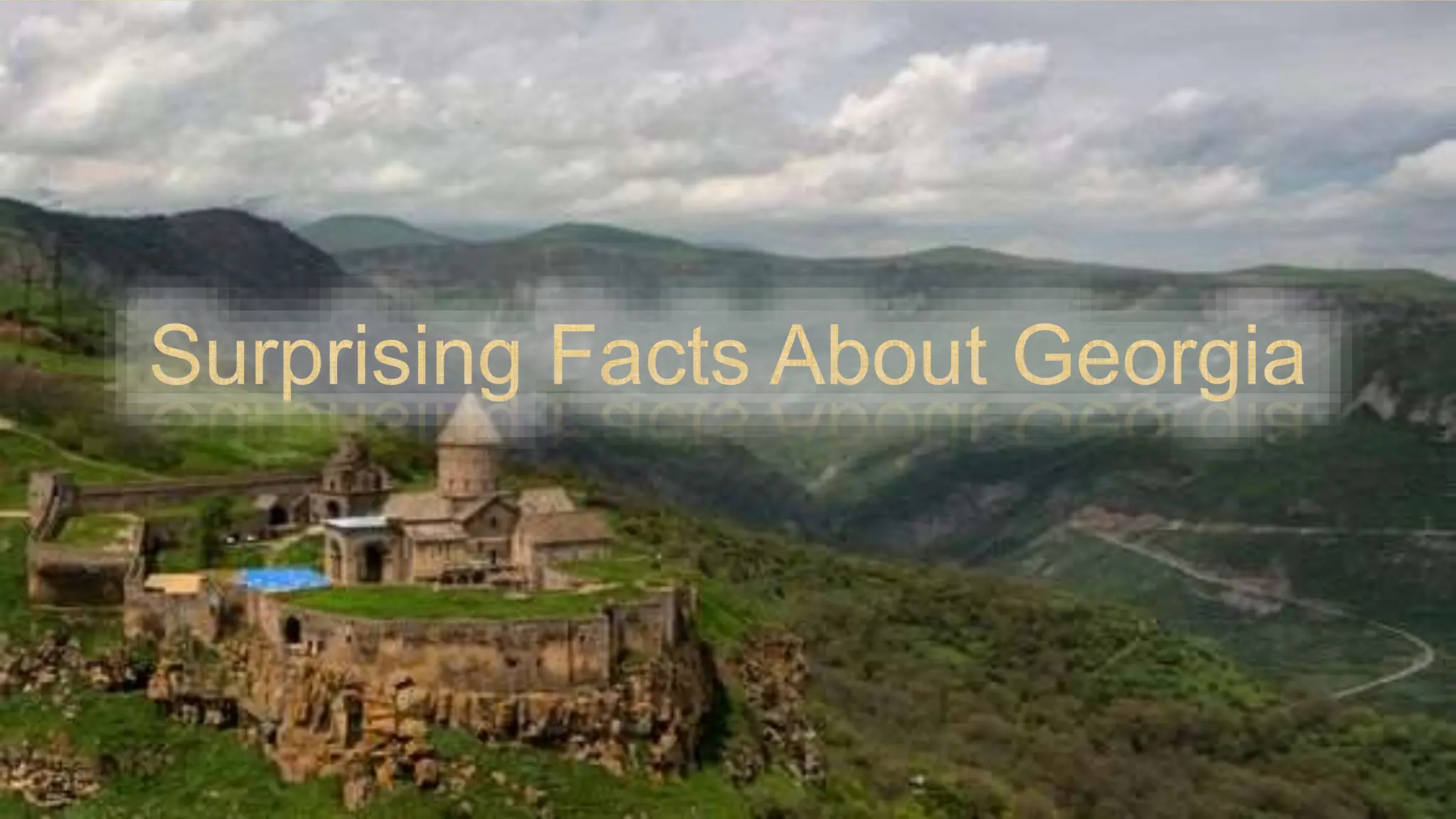 surprising facts about Georgia and more.pptx