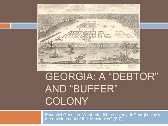 Georgia: A Debtor and Buffer Colony | PPTX