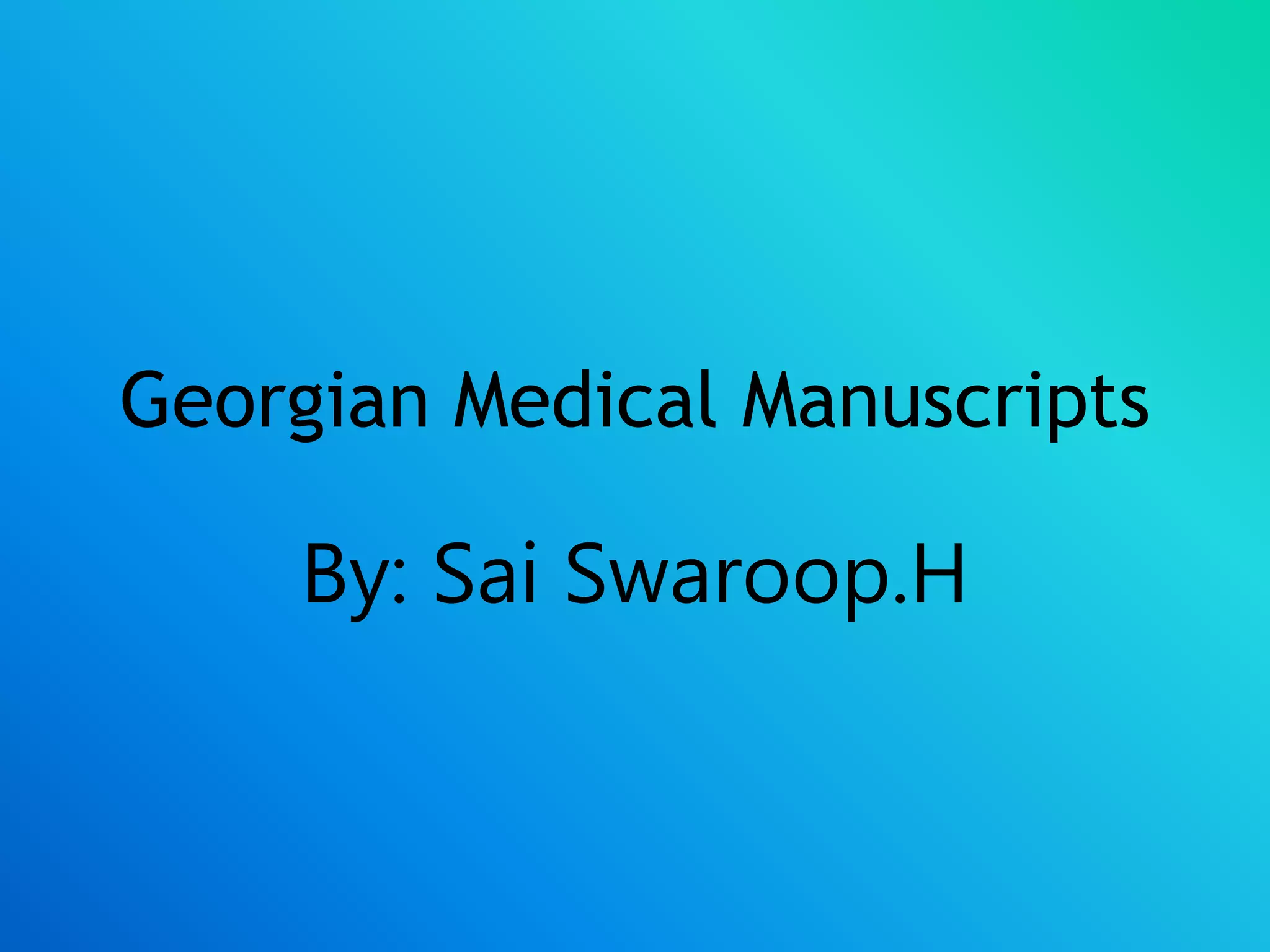 Georgian medical manuscripts | PPTX