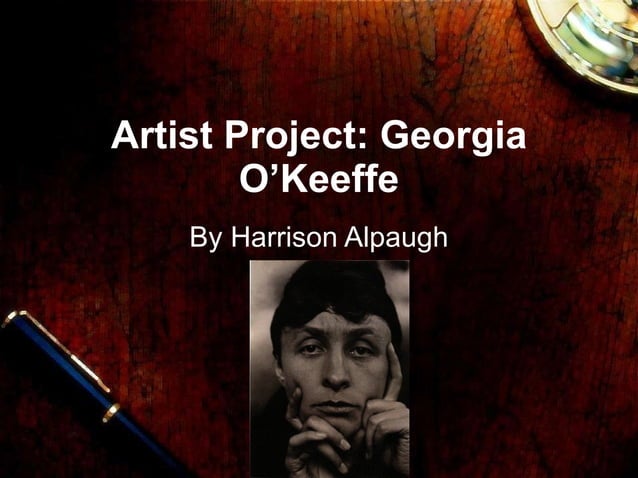 Georgia O'Keeffe | PPT