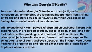 Georgia O'Keeffe 2022.pptx
