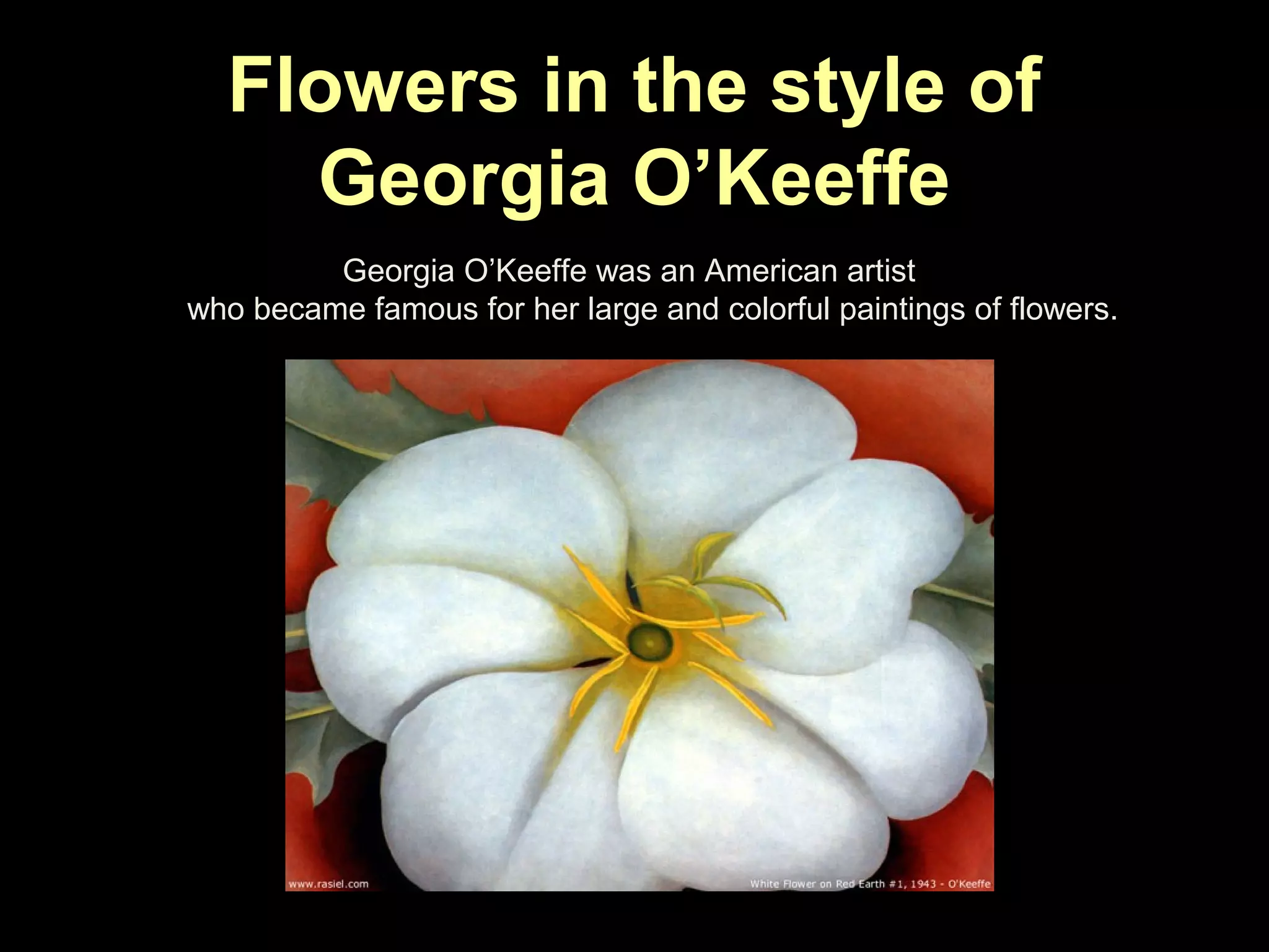 Georgia o keeffe flowers | PPT