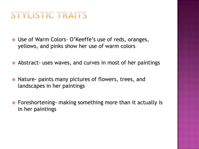 Georgia okeeffe presentation | PPTX | Painting | Arts and Crafts