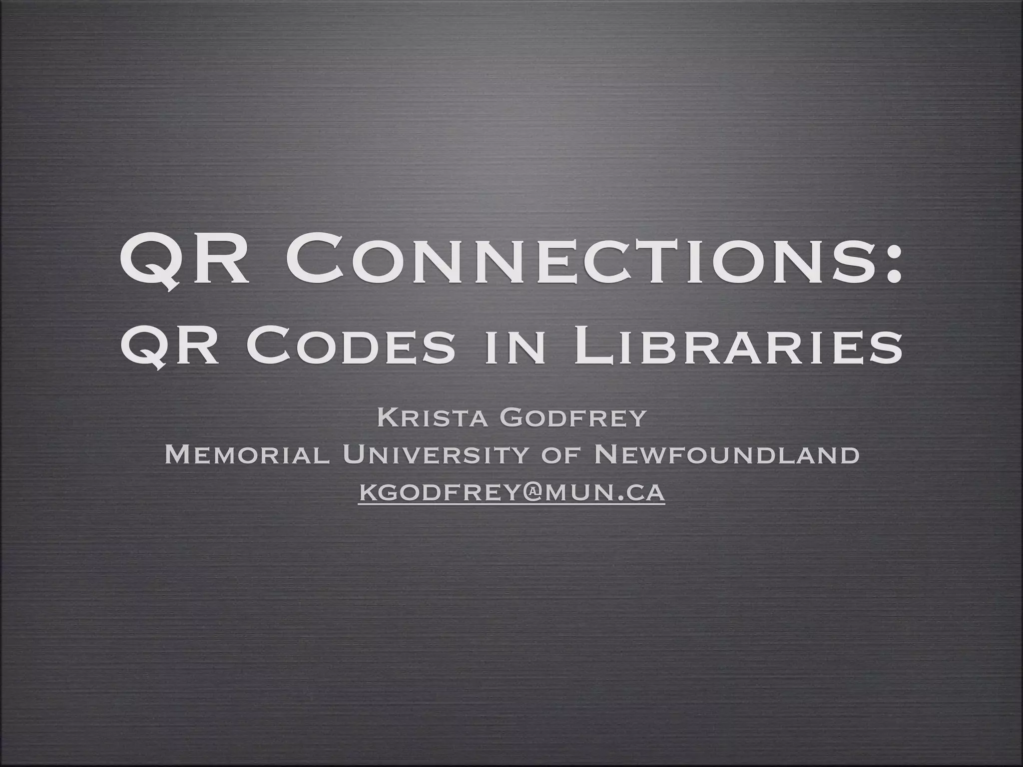 QR Connections: QR Codes in Libraries | PPT