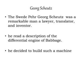 Georg scheutz - Charles babbage - Saraswathi Ramalingam | PPTX