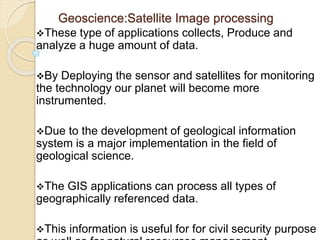 Geoscience satellite image processing | PPTX