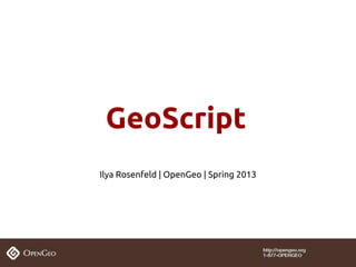 Geo script opengeo spring 2013 | PPT
