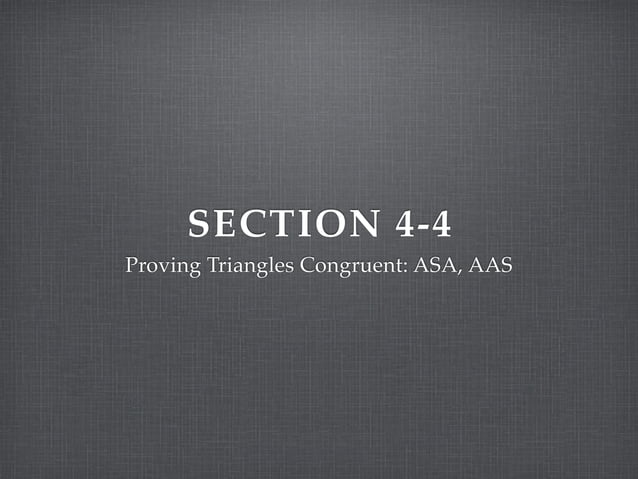 Geometry Section 4-4 | PPT