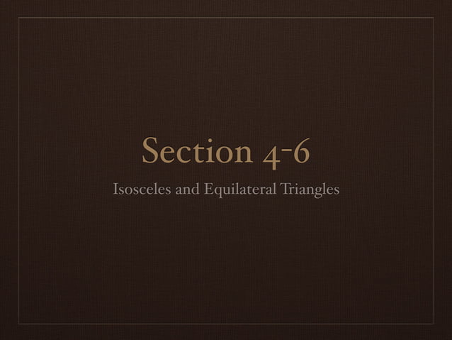Geometry Section 4-6 | PPT