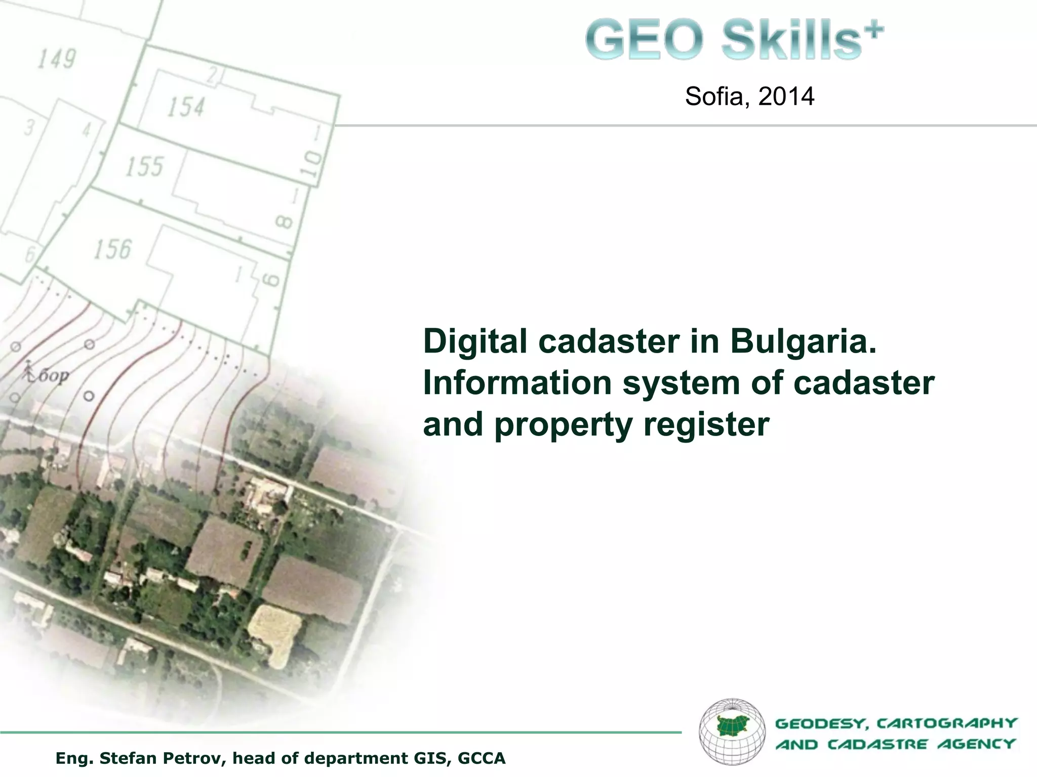 Digital cadaster in Bulgaria. Information system of cadaster and ...