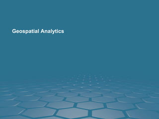 Geospatial Analytics | PPT