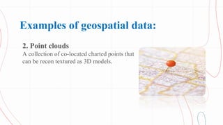 geo spatial data and its types.pptx