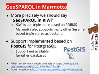 Geospatial querying in Apache Marmotta - ApacheCon Big Data Europe 2015 | PDF