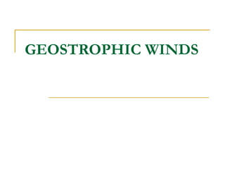 Geostrophic winds | PPT