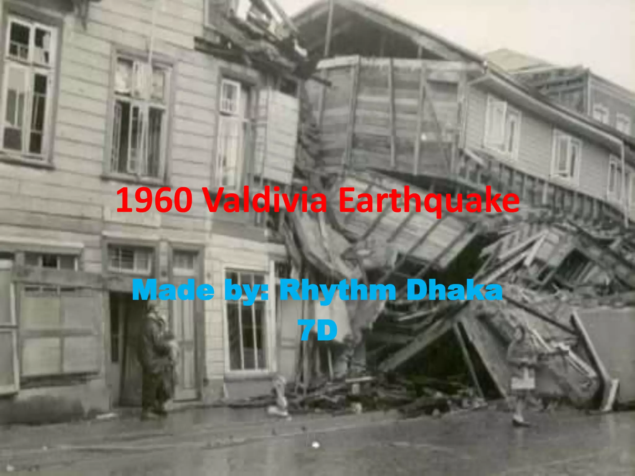Geo summative 1960 valdivia earthquake | PPTX