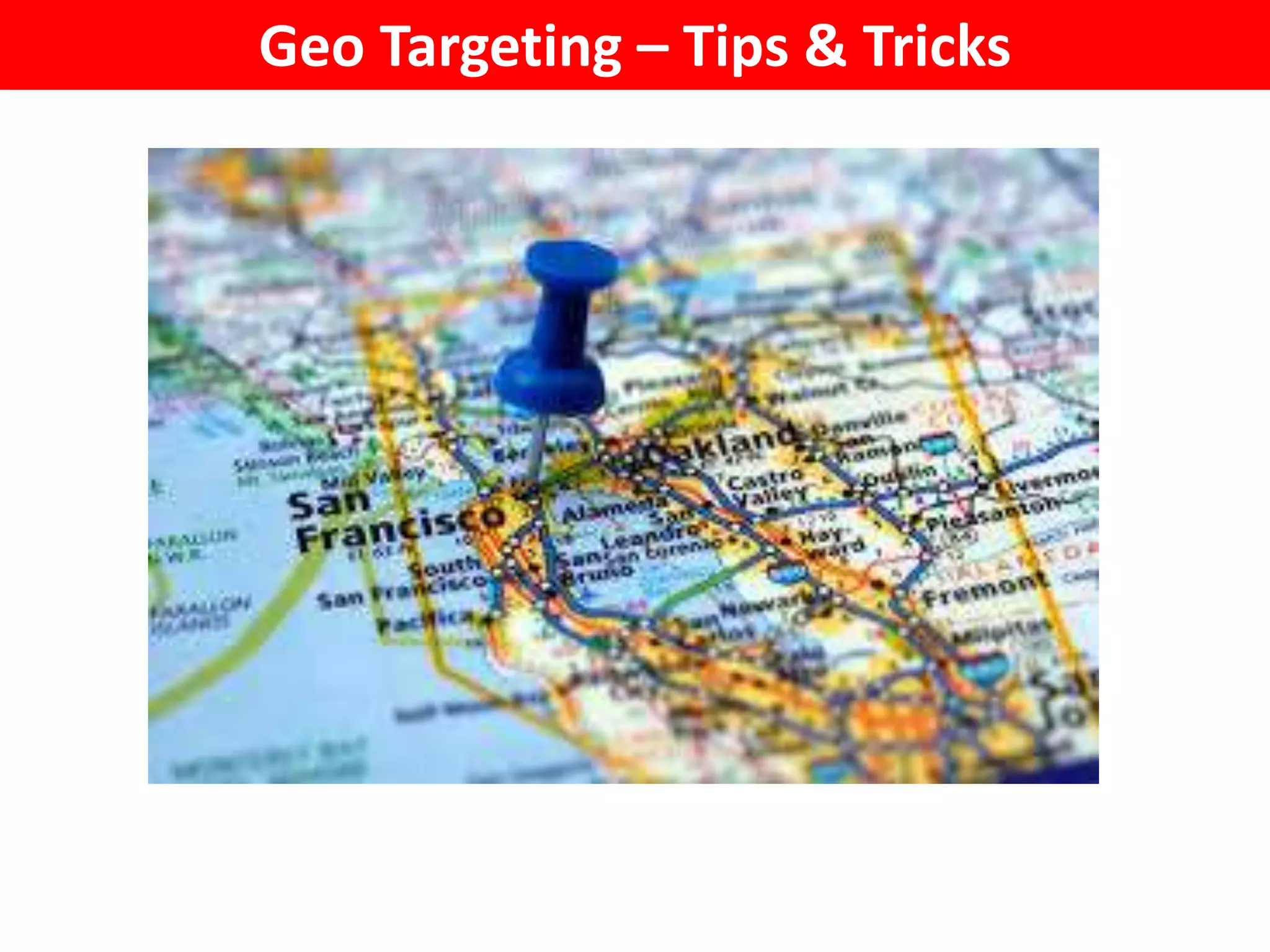 Geo targeting tips and tricks | PPT