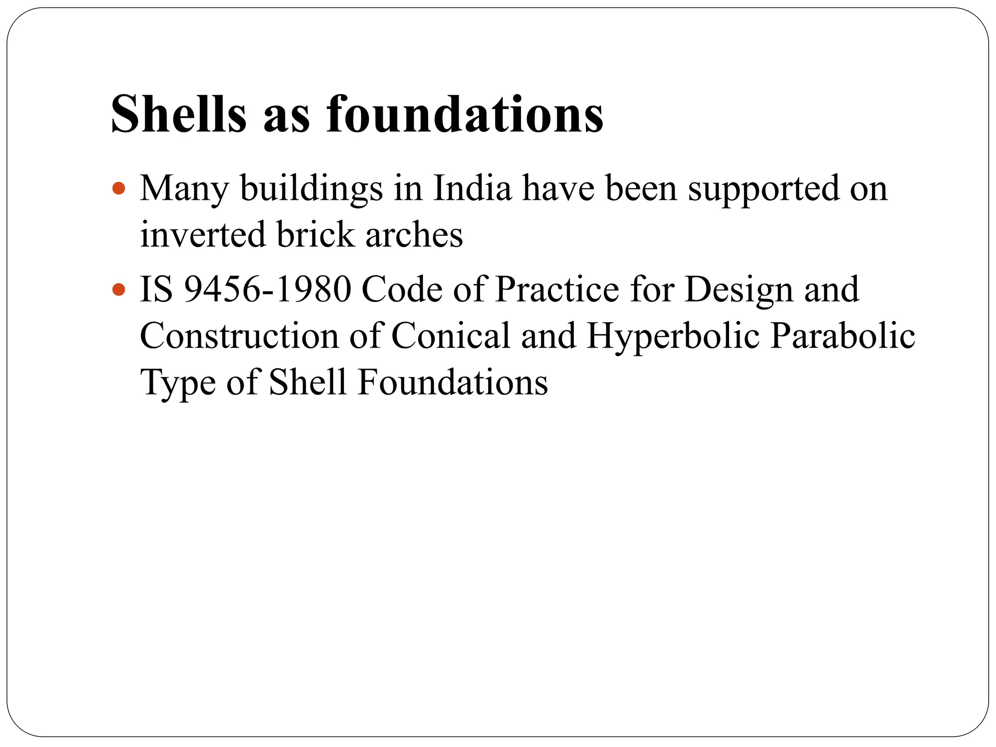 Geotechnical behaviour of shell foundations | PPTX