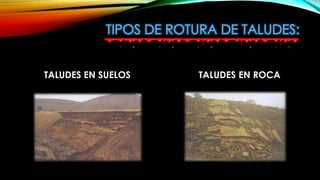Geotecnia de taludes listo | PPTX