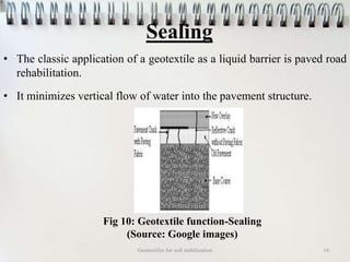 Geotextile fo soil stabilization | PPTX