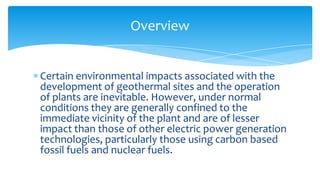 environmental impact of geothermal plants | PPTX
