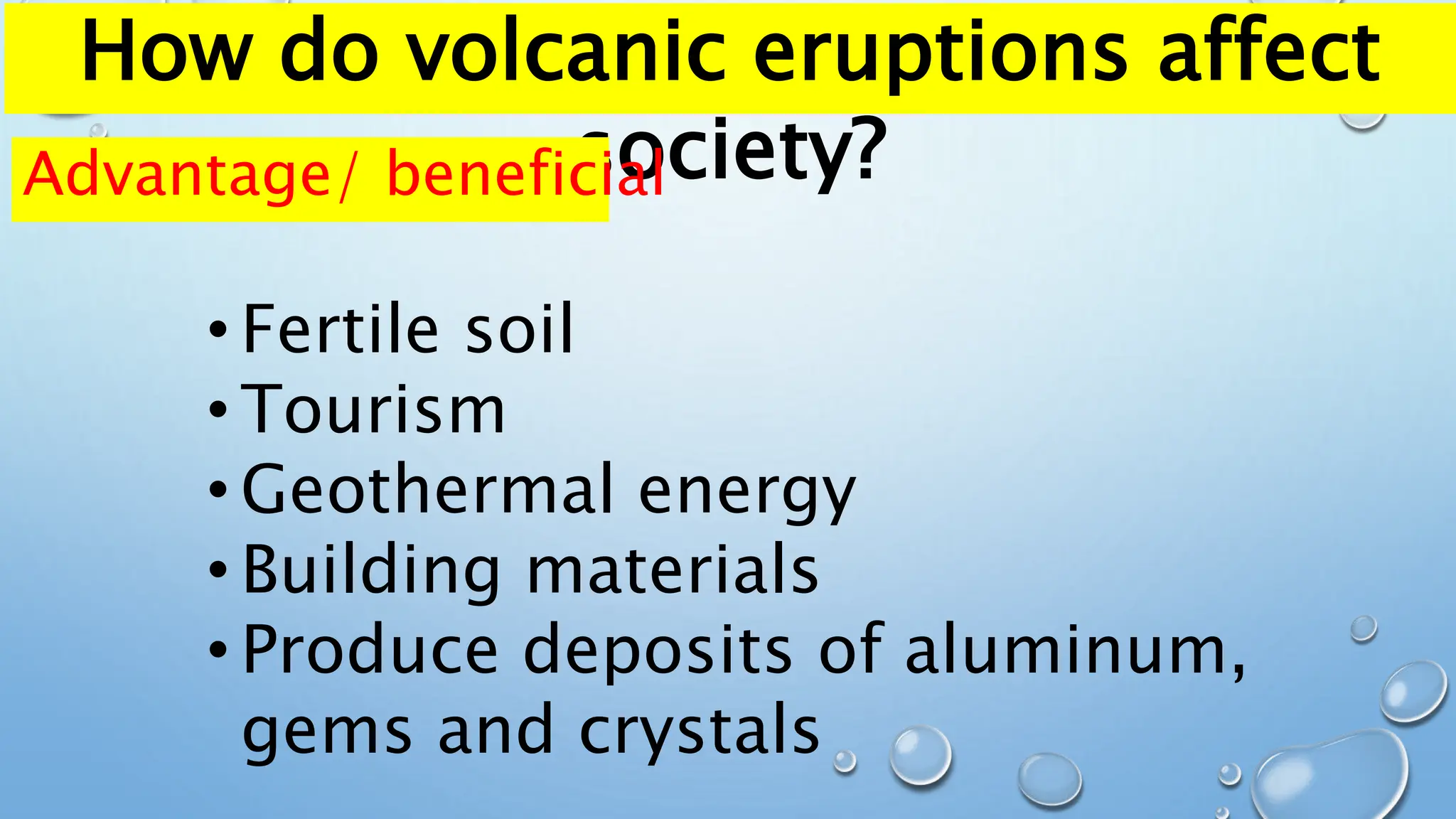 ILLUSTRATE HOW ENERGY FROM VOLCANOES MAY TAPPED FOR HUMAN USED | PPTX