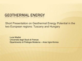 Geothermal energy case study: Tuscany and Hungary | PPTX
