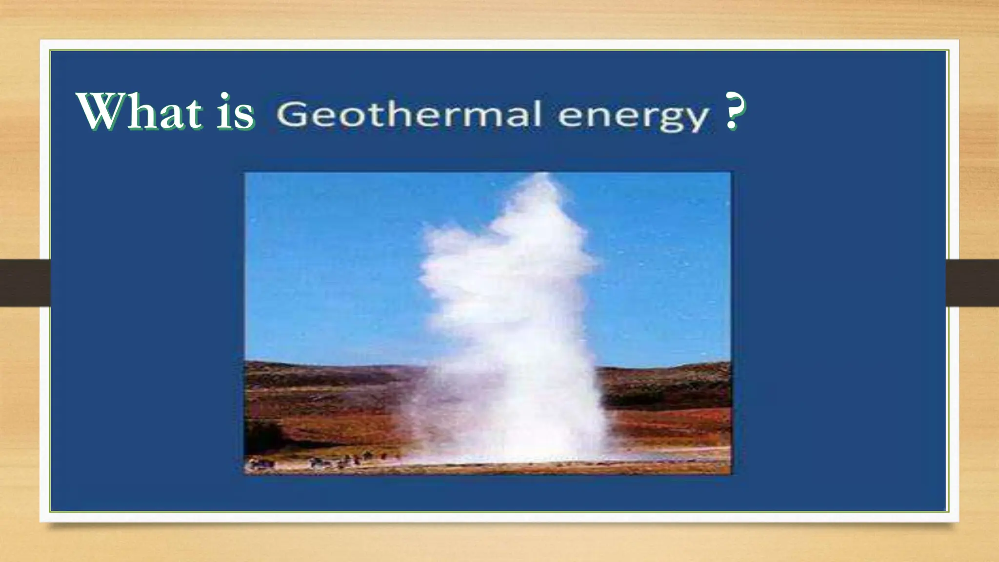 Geothermal energy.pptx Science 9 Third Q | PPTX