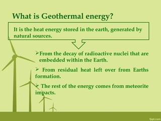 Geothermal energy presentation | PPT