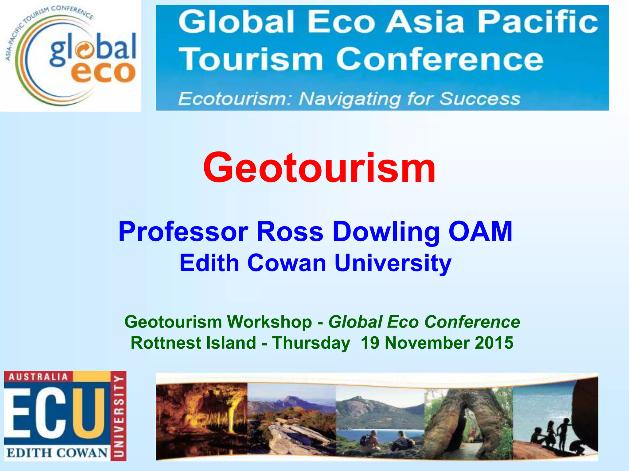 Geotourism - A Powerful New Tool for Sustainable, Regional Development ...