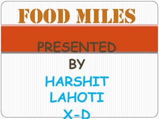 Gep food miles | PPTX