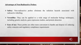 Radioactive and Non- radioactive probes | PPTX