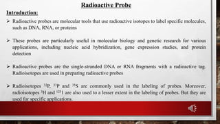 Radioactive and Non- radioactive probes | PPTX