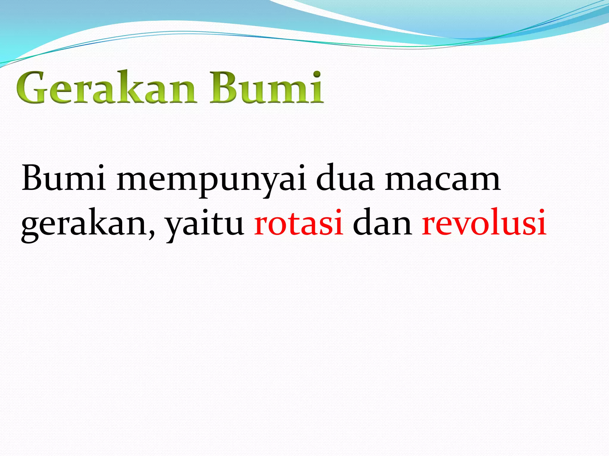 Gerakan bumi dan bulan | PPTX