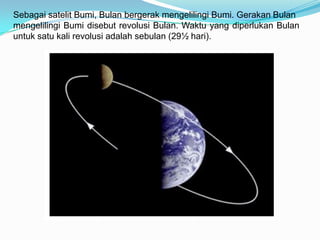 Gerakan bumi dan bulan | PPTX