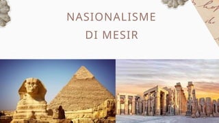 Gerakan Nasionalisme Mesir Semester 3.pptx