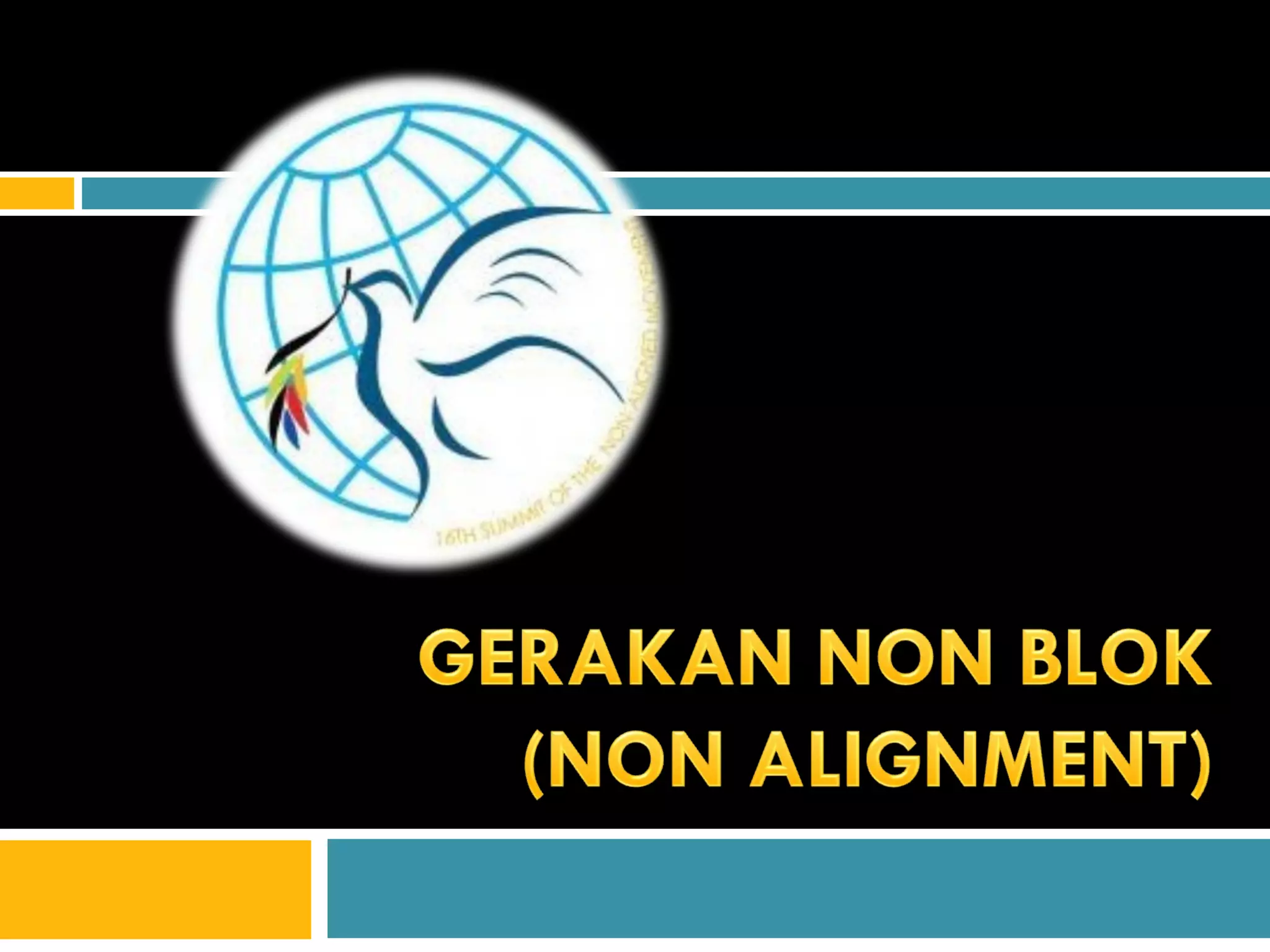 Sekilas Gerakan non blok (non alignment) | PPT