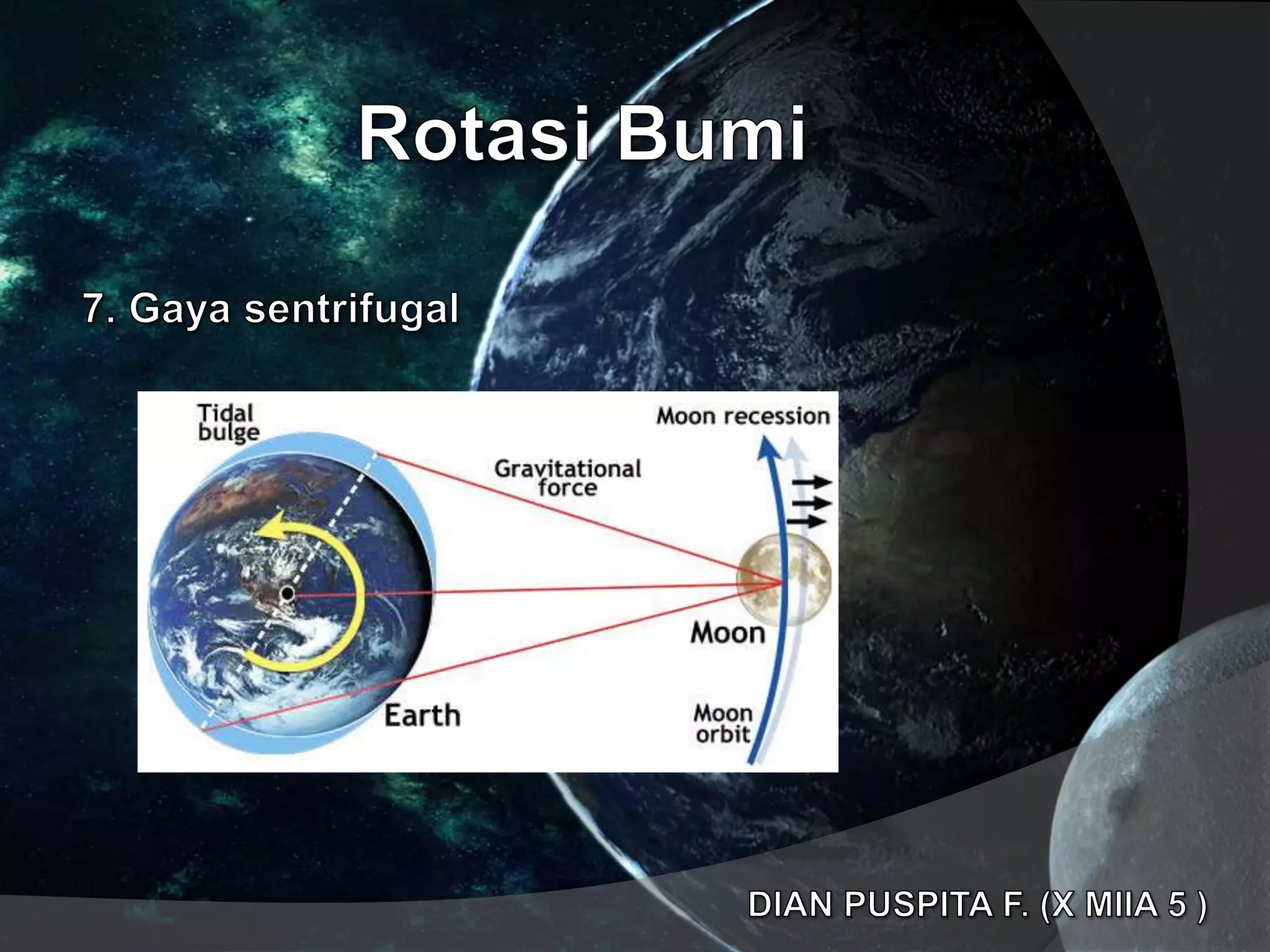 Gerakan Rotasi, Revolusi dan Pergerakan Lempeng Bumi | PPTX