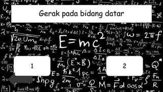 Gerak benda pada bidang datar dan bidang miring | PPTX