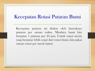 Gerak dan rotasi bumi Gerak dan rotasi bumi | PPT