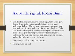 Gerak dan rotasi bumi Gerak dan rotasi bumi | PPT