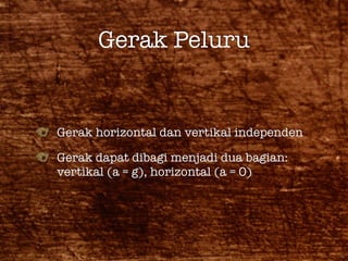 Gerak dalam 2 dan 3 dimensi (Basic Physics: Mechanics, motion on two or ...