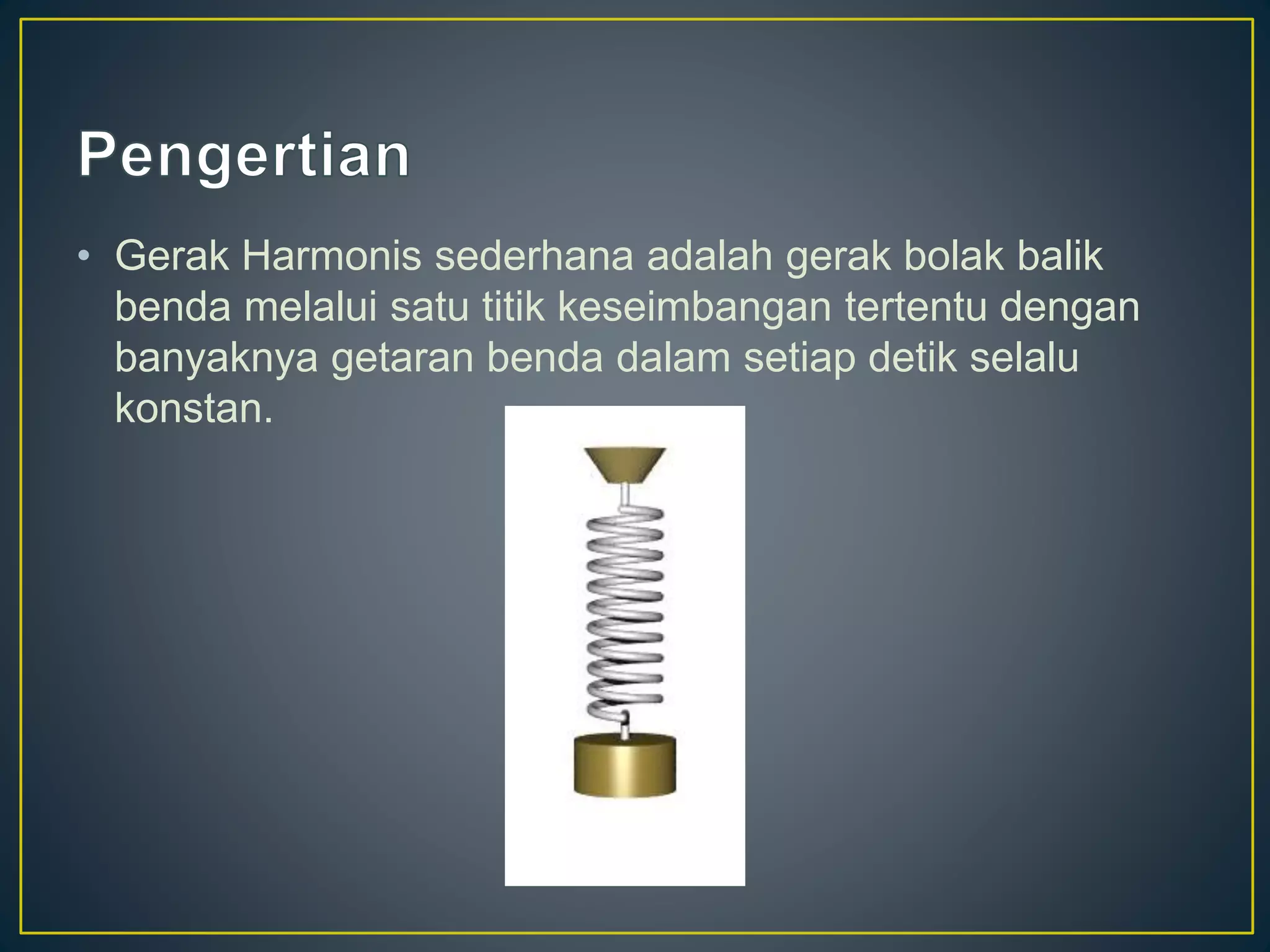 PPT FISIKA GERAK HARMONIK SEDERHANA | PPTX