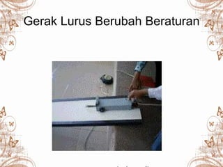 GERAK LURUS | PPTX
